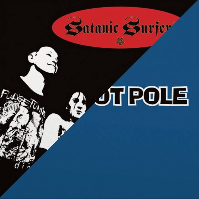 Satanic Surfers / Ten Foot Pole - Satanic Surfers / Ten Foot Pole (Vin – Aux 33 Tours