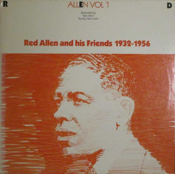Henry Red Allen - Red Allen Vol 1: Red Allen And His Friends 1932 56 ...