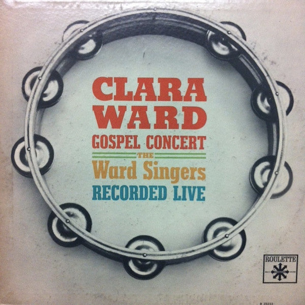 Clara Ward Singers - Clara Ward Gospel Concert (Vinyle Usagé) – Aux 33 ...