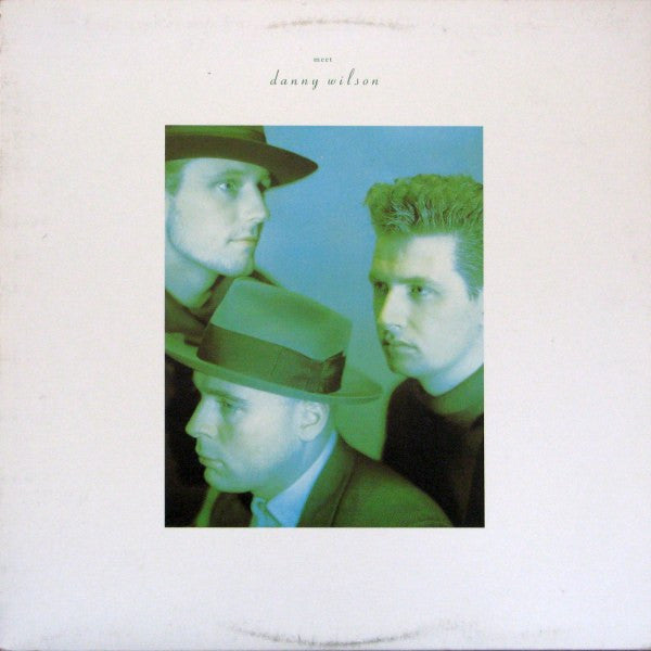 Danny Wilson - Meet Danny Wilson (Vinyle Usagé) – Aux 33 Tours