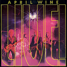 April Wine - Live! (Vinyle Neuf) – Aux 33 Tours